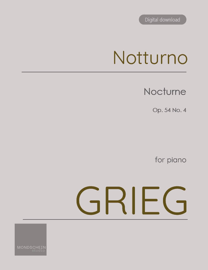Grieg - Notturno, Op. 54 No. 4 (PDF Sheet Music / Digital Download) – Mondschein Studio